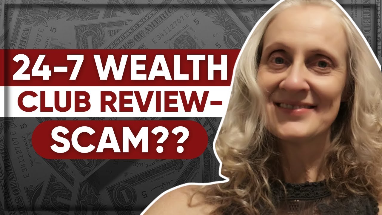 24-7 Wealth Club Review - Clickbank Product Scam Or Legit? - YouTube