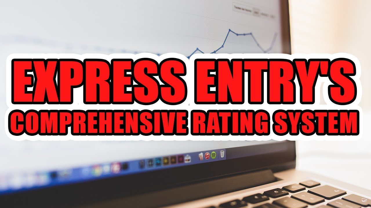 EXPRESS ENTRY'S COMPREHENSIVE RATING SYSTEM - YouTube