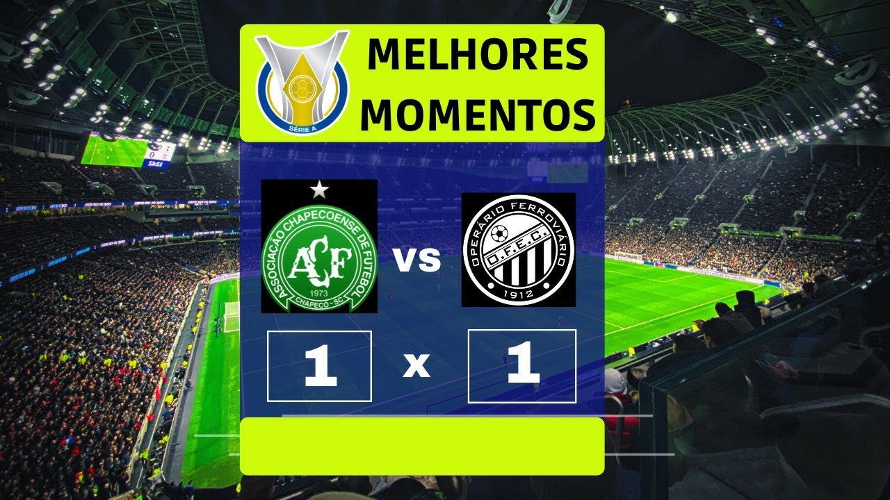 Chapecoense 1 X 1 Operário Pela Série B Melhores Momentos Youtube