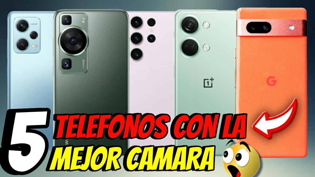 TOP 5 Mejores CELULARES Con MEJOR CÁMARA en 2024 para cada tipo de ...