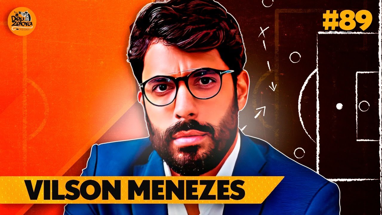 VILSON MENEZES | EP #89 - DEU ZEBRA CAST - YouTube