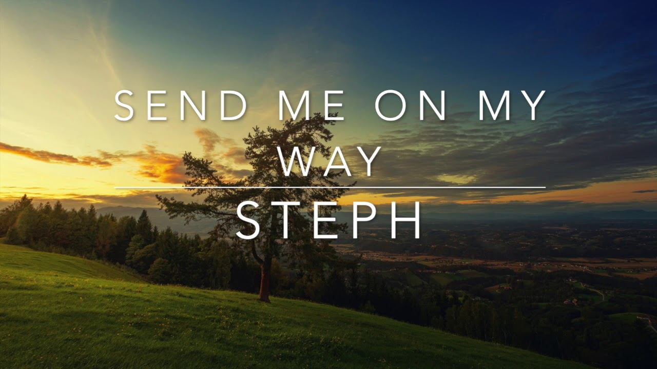 Send Me On My Way - YouTube