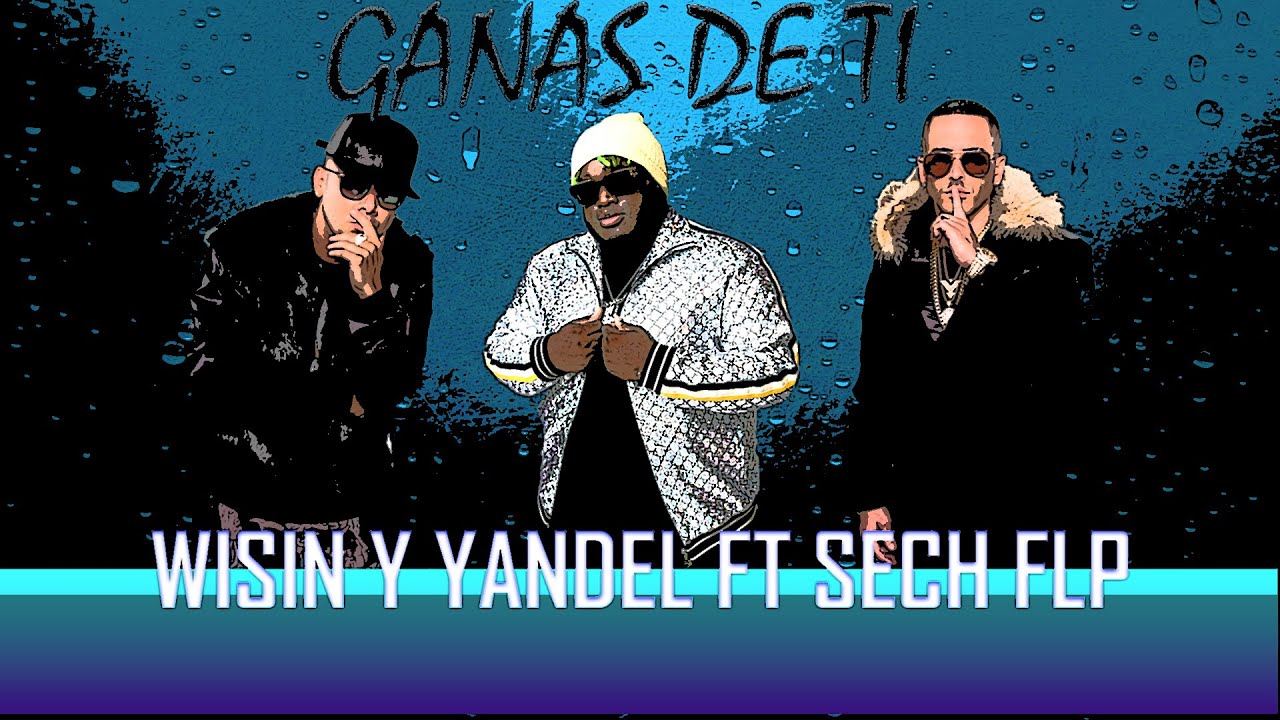 WISIN Y YANDEL FT SECH GANAS DE TI (FLP MEDIAFIRE) 2021 - YouTube