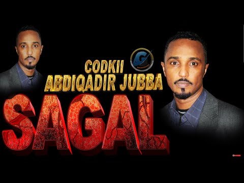 CABDIQAADIR JUBBA  SAGAL LYRICS