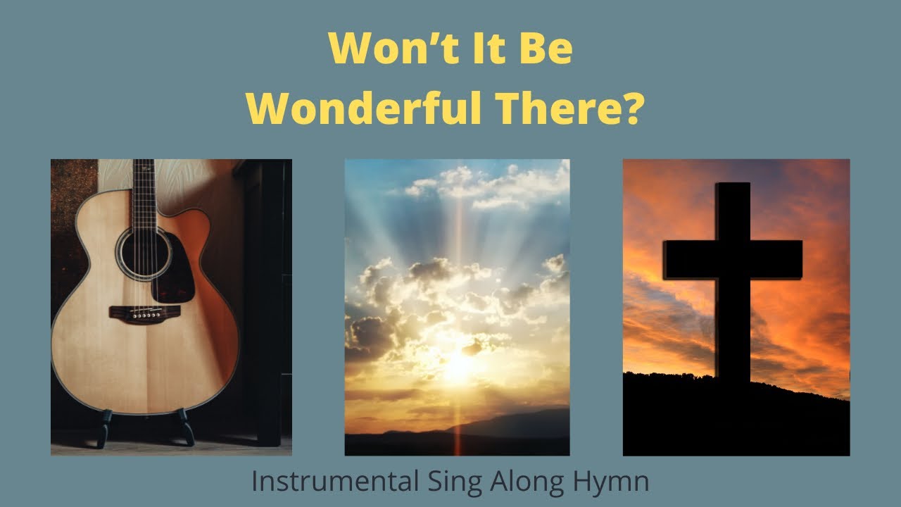 Won’t It Be Wonderful There? Instrumental Hymn on Guitar & Mandolin ...