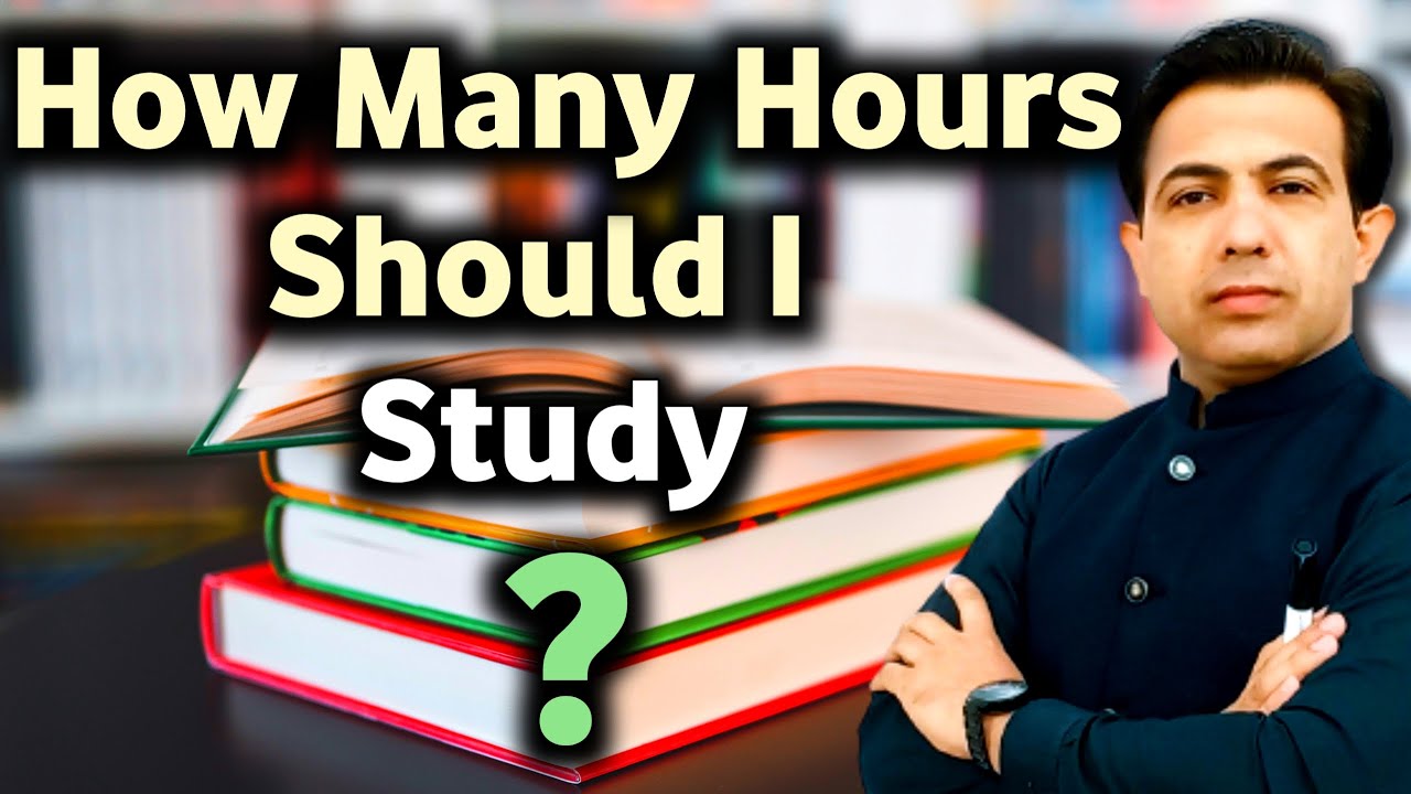 How Many Hours Should I Study | Study Plan For CSS And Other Exams ...