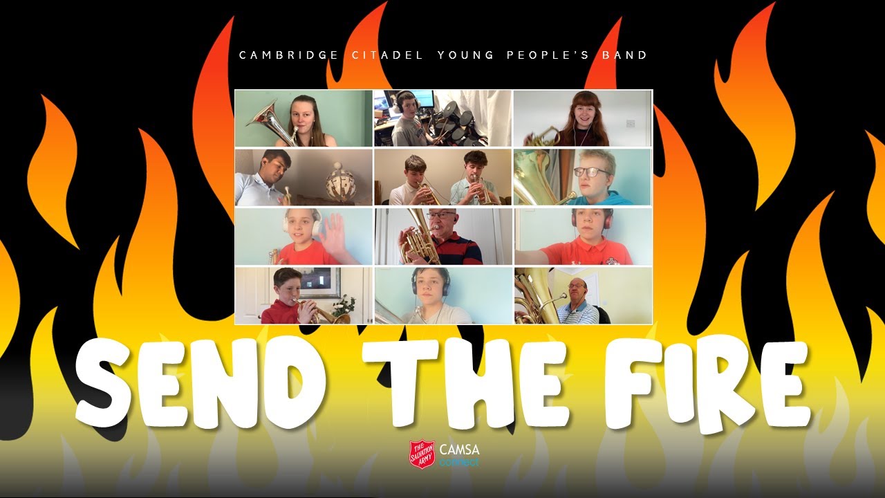 Send the Fire - Cambridge Citadel Young People's Band - YouTube
