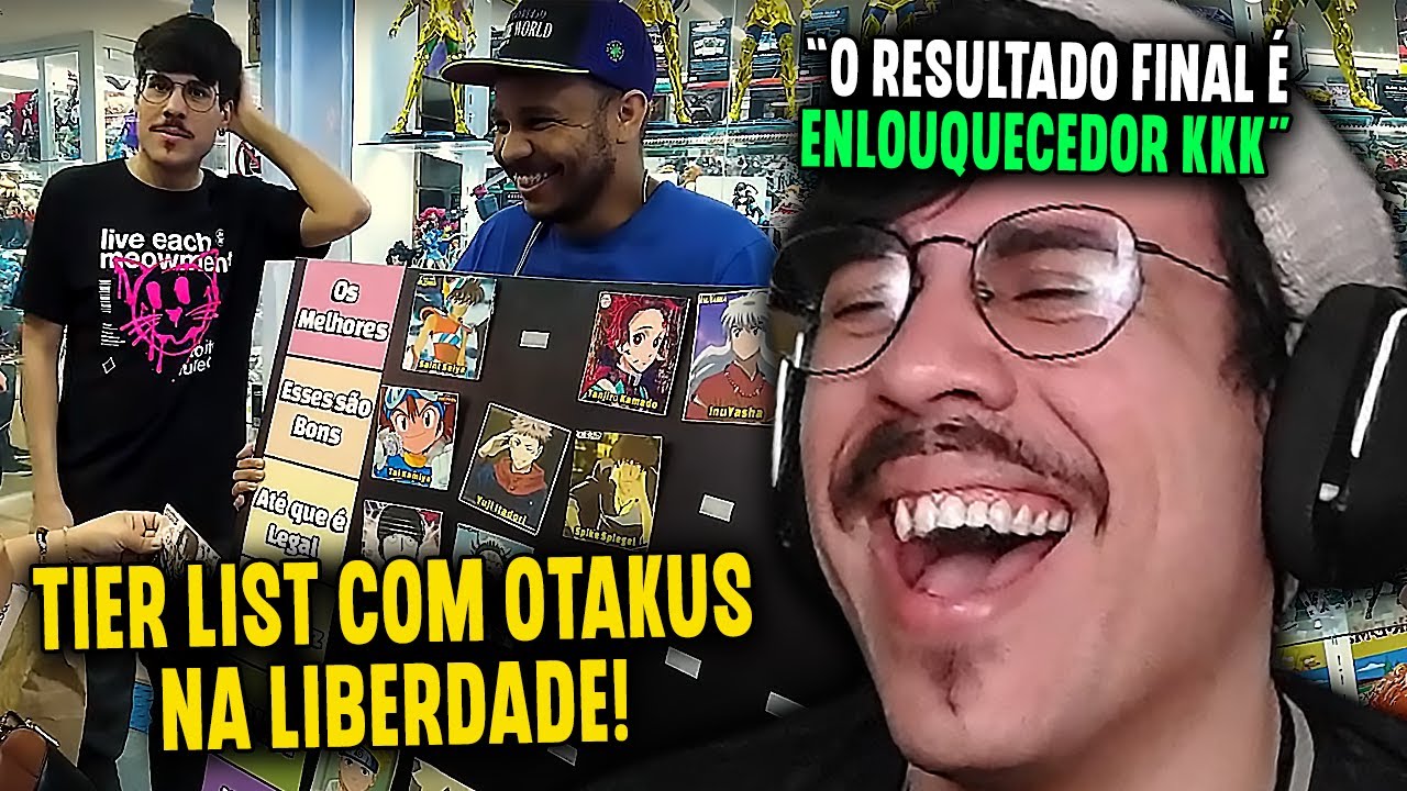 MICHI E LOAD ENLOQUECEM COM OTAKUS FAZENDO TIER LIST IRL DE ...