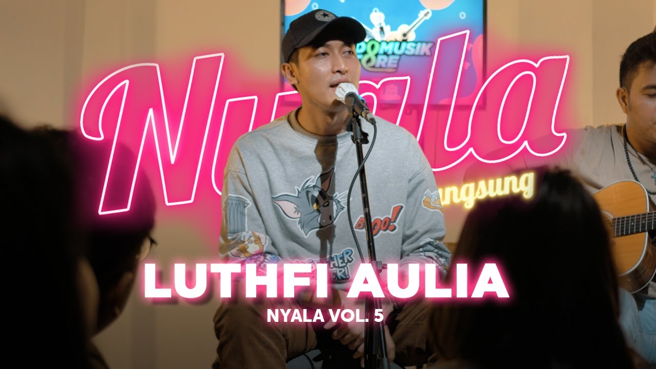 NYALA Vol. 5 : Luthfi Aulia Chandra - YouTube Music