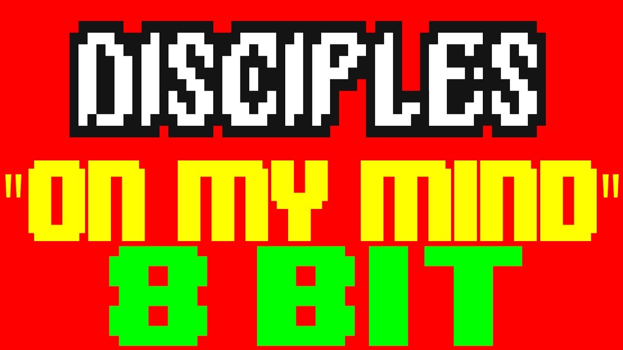 On My Mind [8 Bit Tribute to Disciples] - 8 Bit Universe - YouTube Music