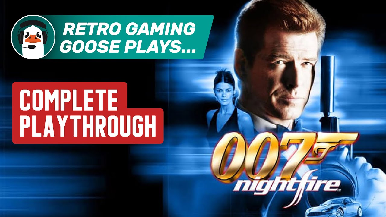 Retro Gaming Goose plays .... 007 Nightfire - Longplay - YouTube