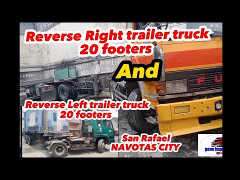 Reverse trailer truck 20 footers at tight area SAN RAFAEL NAVOTAS CITY Dennis Trucking grahe ...