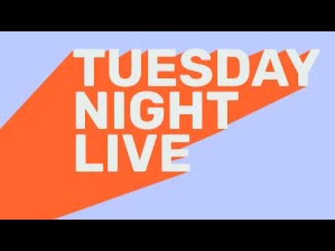 TUESDAY NIGHT LIVE! - YouTube