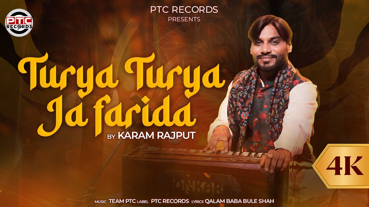 Turya Turya Ja Farida (Full Video) Karam Rajput | Latest Punjabi Songs ...