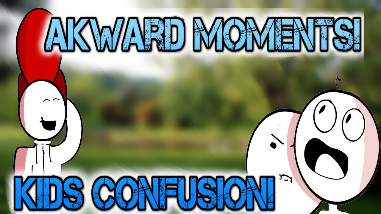 Akward Moments| Kids confusion! - YouTube