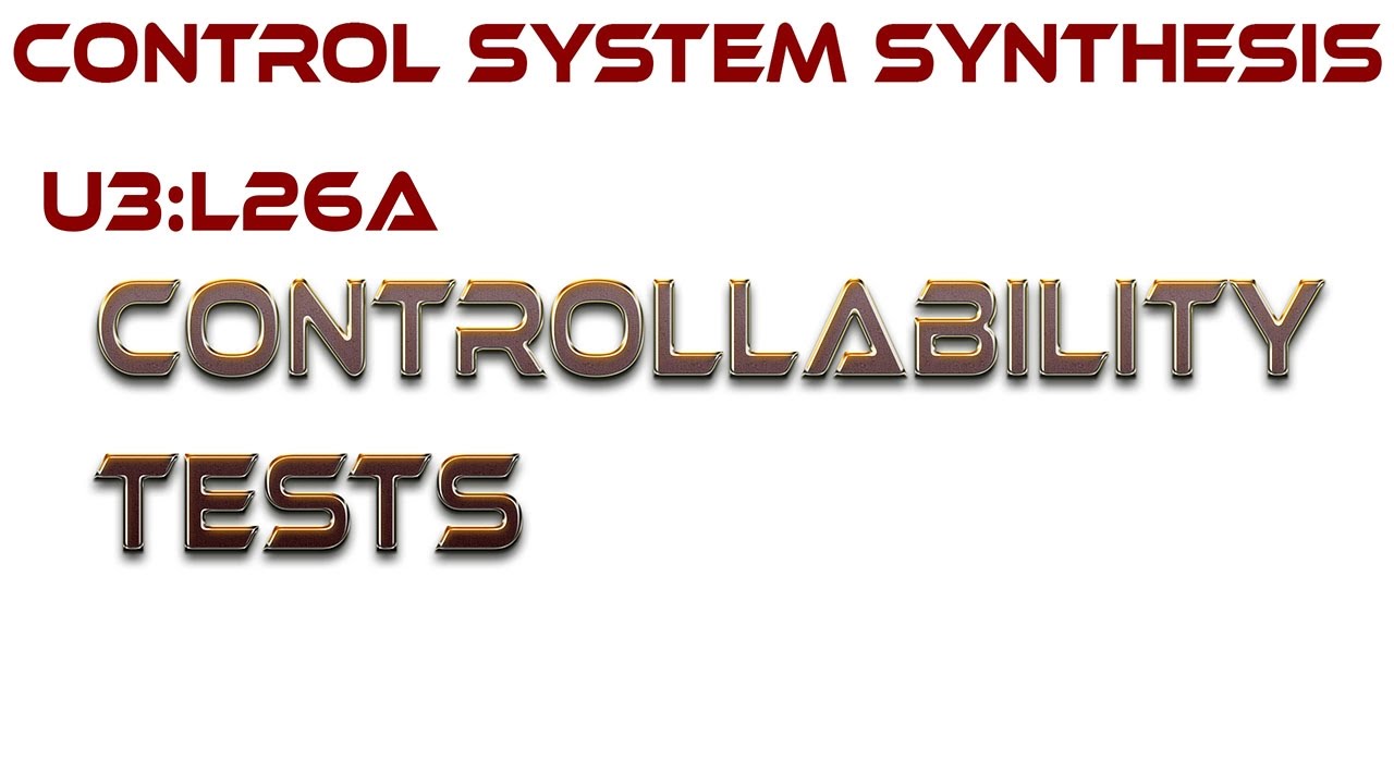 L26A: Controllability Tests - YouTube