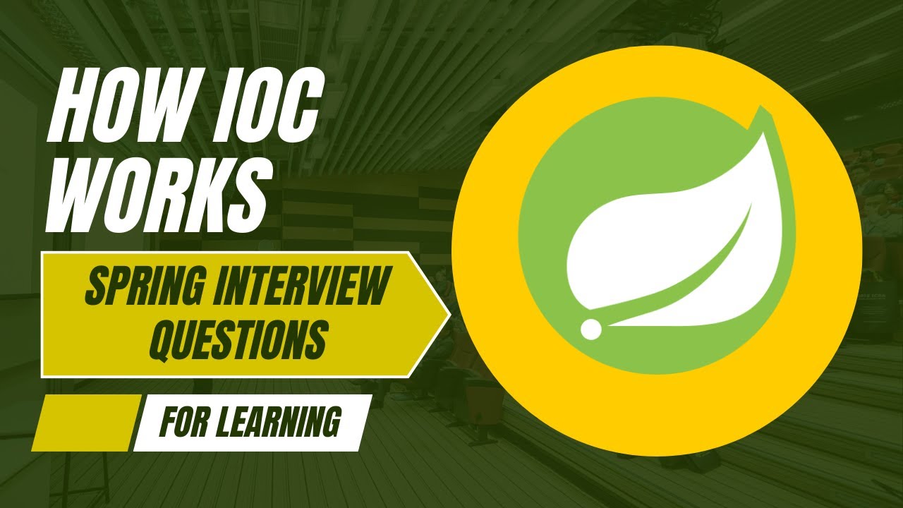 Spring Boot Interview Question 3 What Is Inversion Of Controlioc And