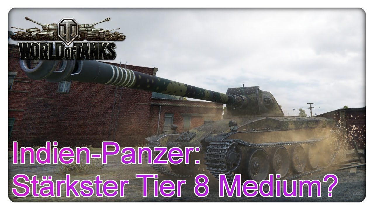 Indien-Panzer: Stärkster Tier 8 Medium? [World of Tanks - Gameplay ...