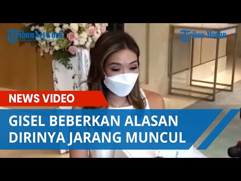 Tak Bahas Soal Video Syur, Gisel Beberkan Alasan Dirinya Jarang Muncul di Media Sosial