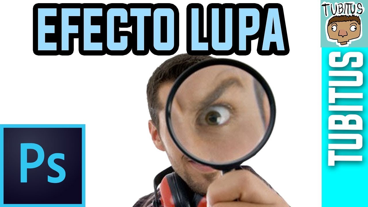 Como crear un efecto lupa en Adobe Photoshop tutorial - YouTube