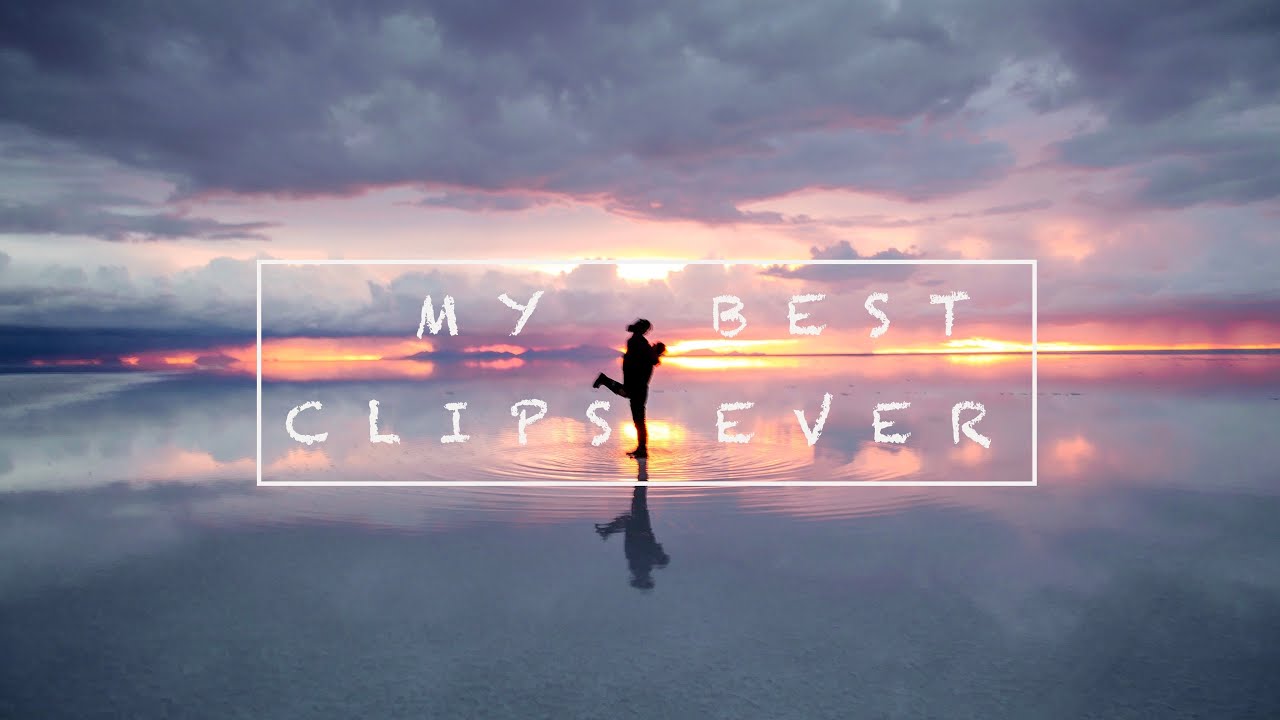 MY BEST CLIPS EVER - YouTube