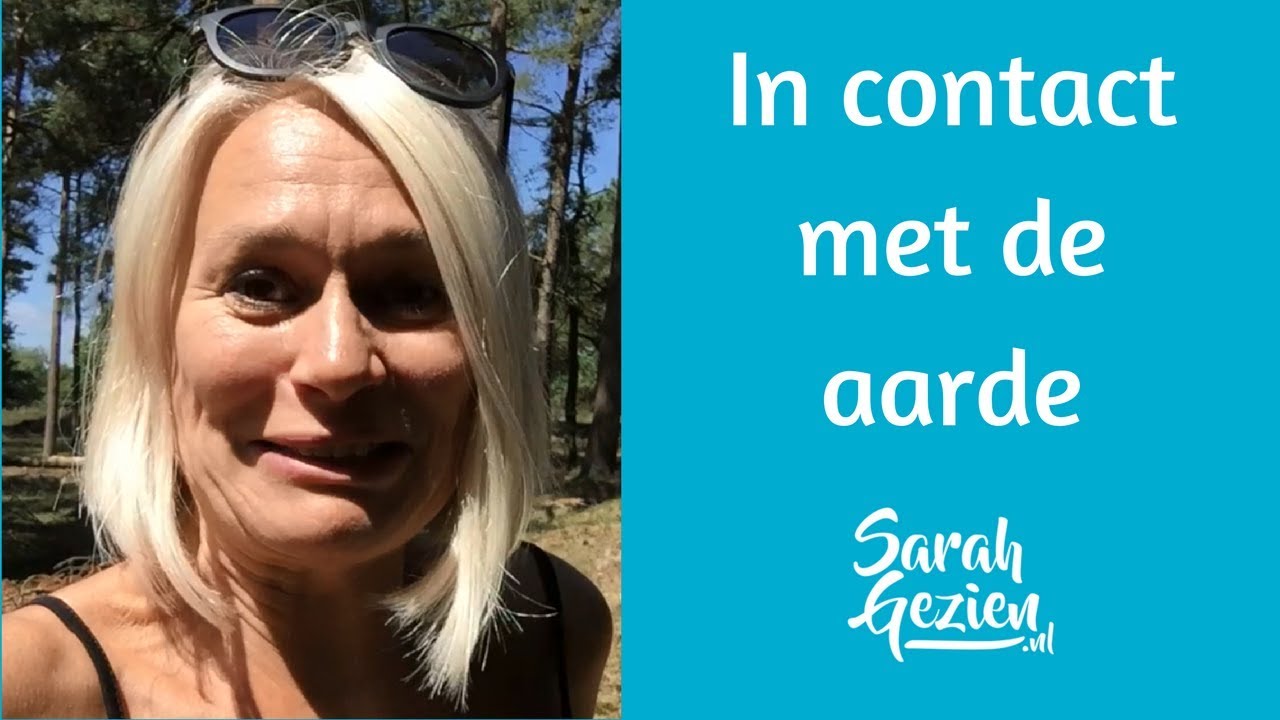 Sarah Gezien: IN CONTACT MET DE AARDE - YouTube