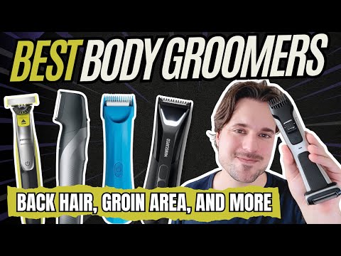 MANSCAPING GUIDE: BEST BODY GROOMERS FOR MEN 2026
