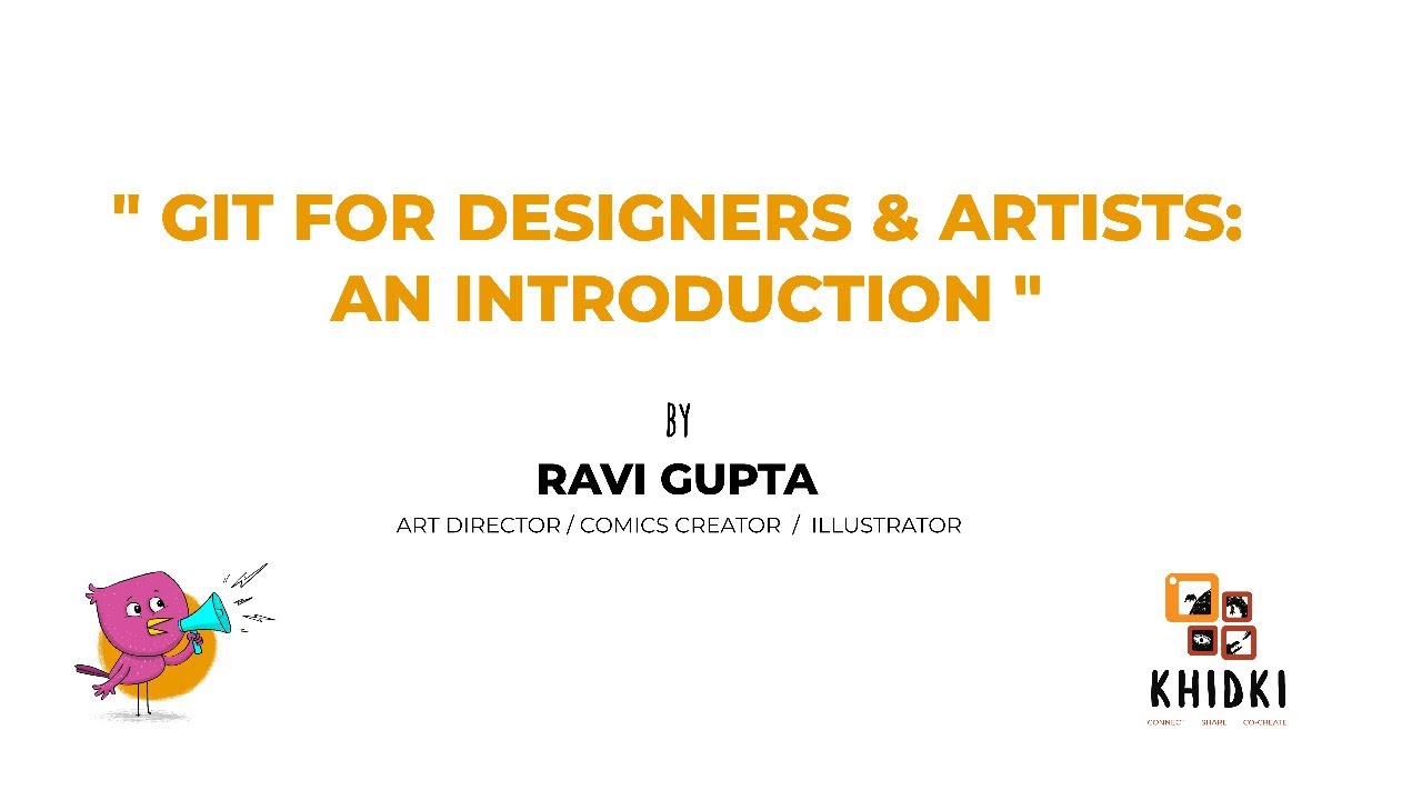 Git for Designers & Artists: An Introduction | by Ravi Gupta | KHIDKI - YouTube