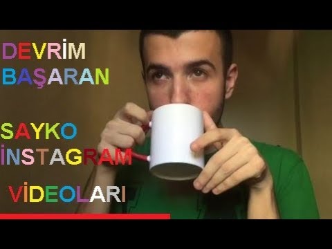 Devrim BAŞARAN sayko instagram videoları (tekrar yüklendi )