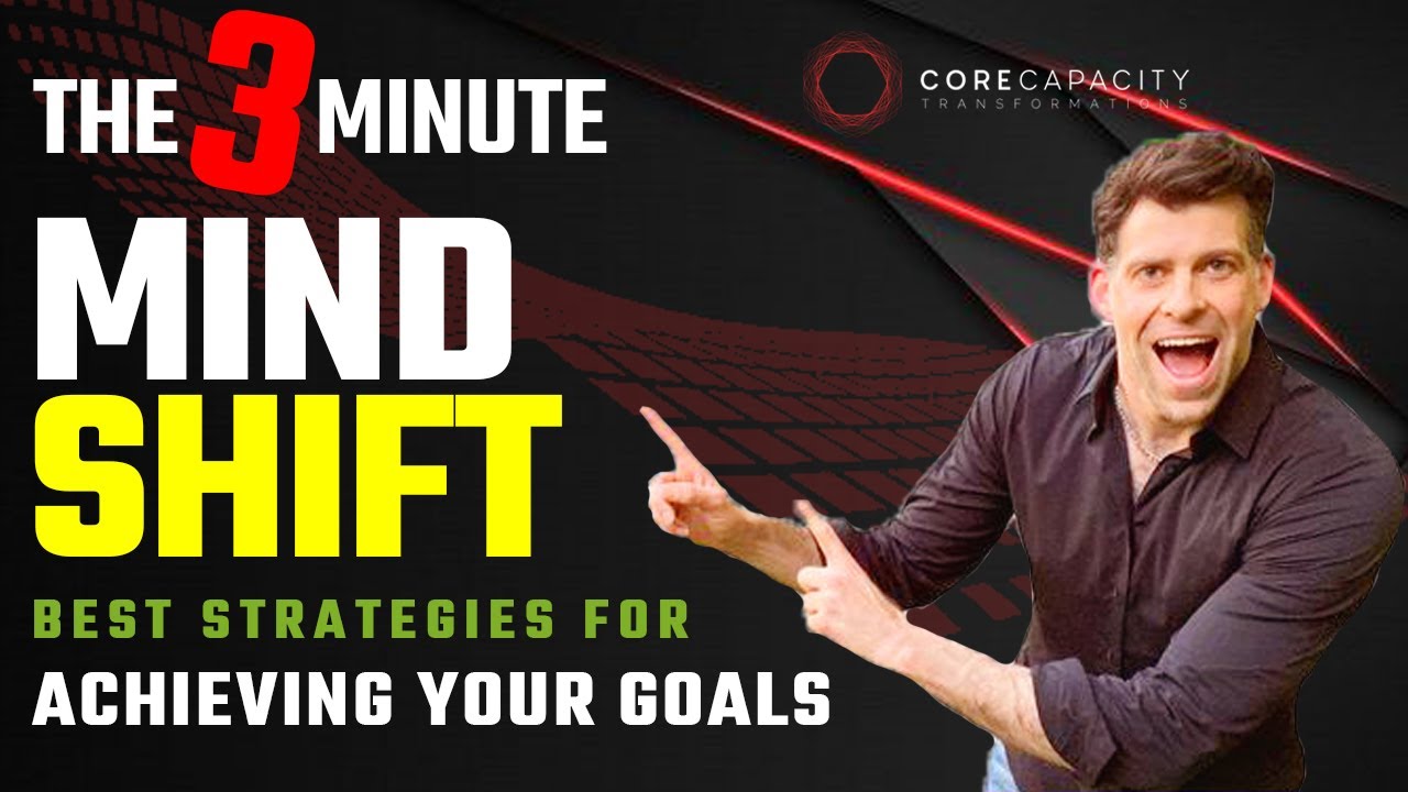 The 3 Minute Mindshift - best Strategies for Achieving Your Goals - YouTube