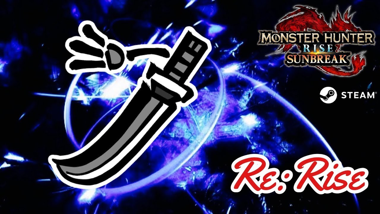 【MHRise:SB】Re:Rise【Steam ver.】 - YouTube