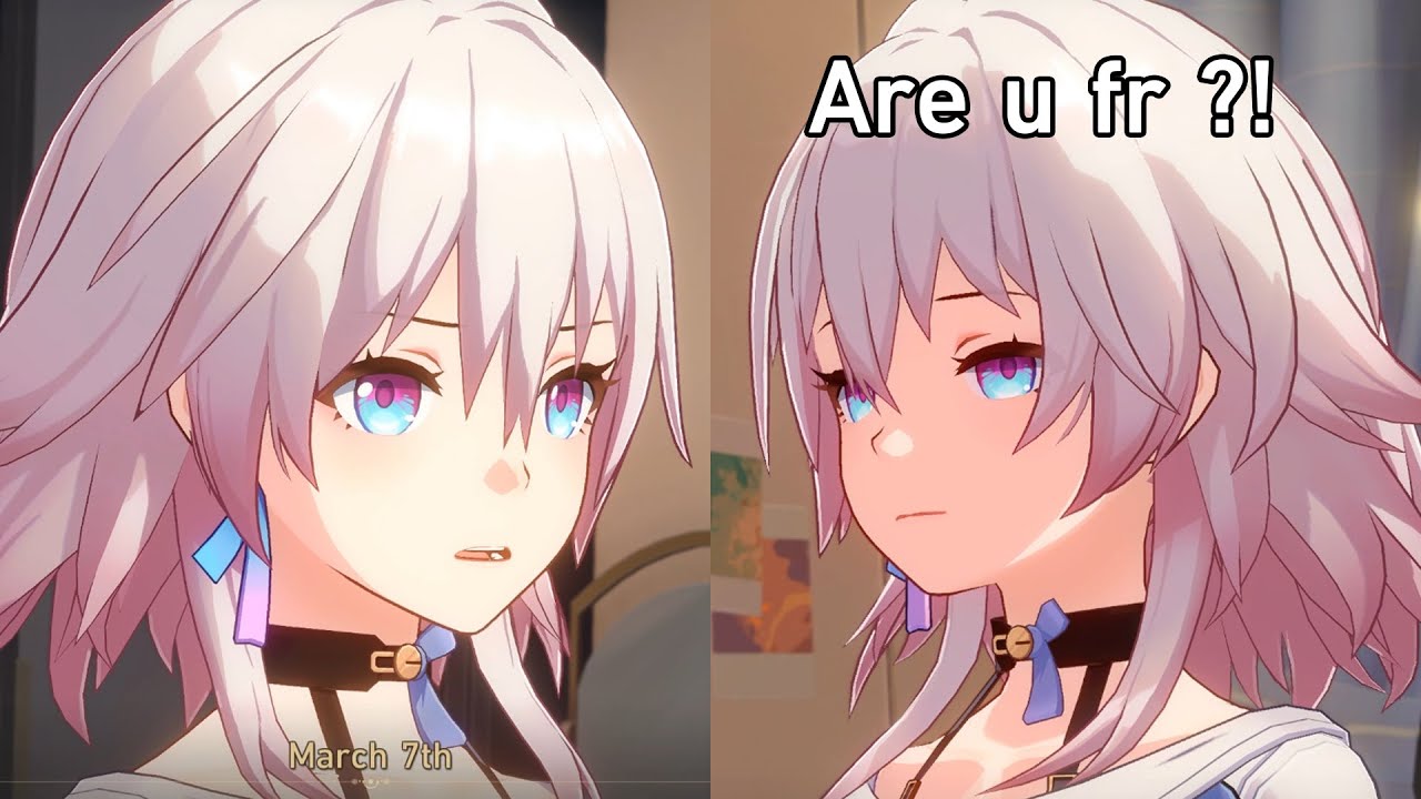 MARCH 7th is so Dumb that her EVIL version just gave up Talking.. - YouTube