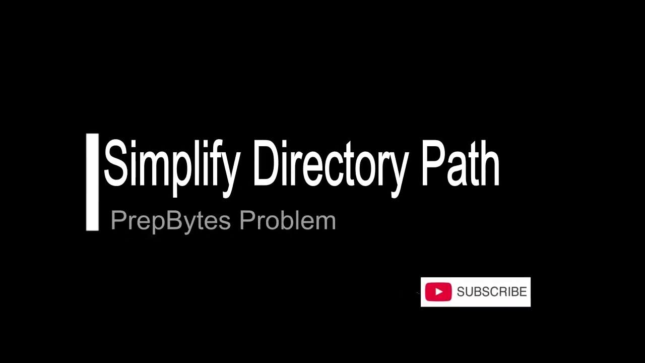 Simplify Directory Path Dirpth Prepbytes Problem Youtube