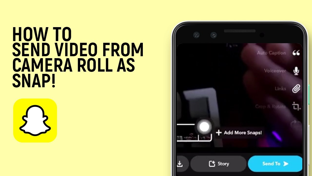 How To Send Video From Camera Roll As Snap On Snapchat Fast [easy ...