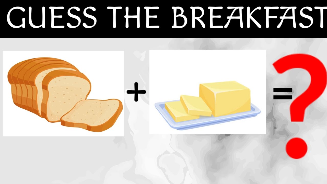 || Guess The Breakfast By Pictures & Emojis || Can U Guess The ...