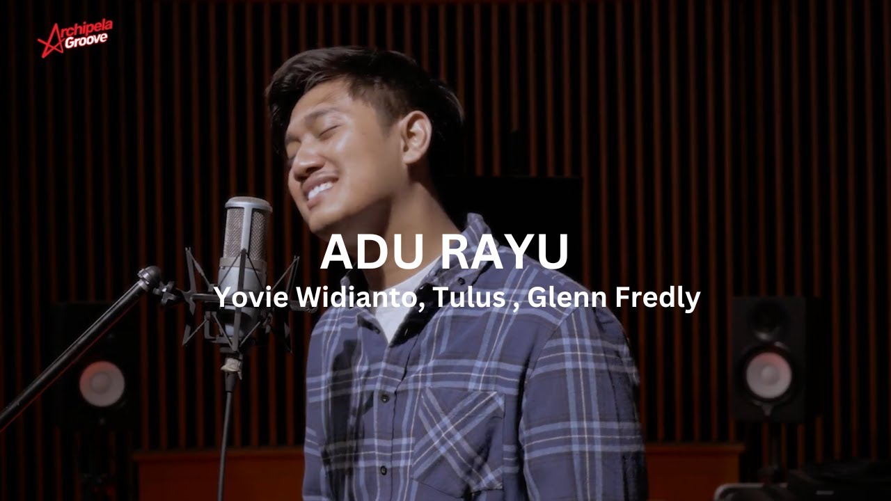 ADU RAYU - YOVIE WIDIANTO, TULUS, GLENN FREDLY | COVER BY ADITYA BAGUS - YouTube