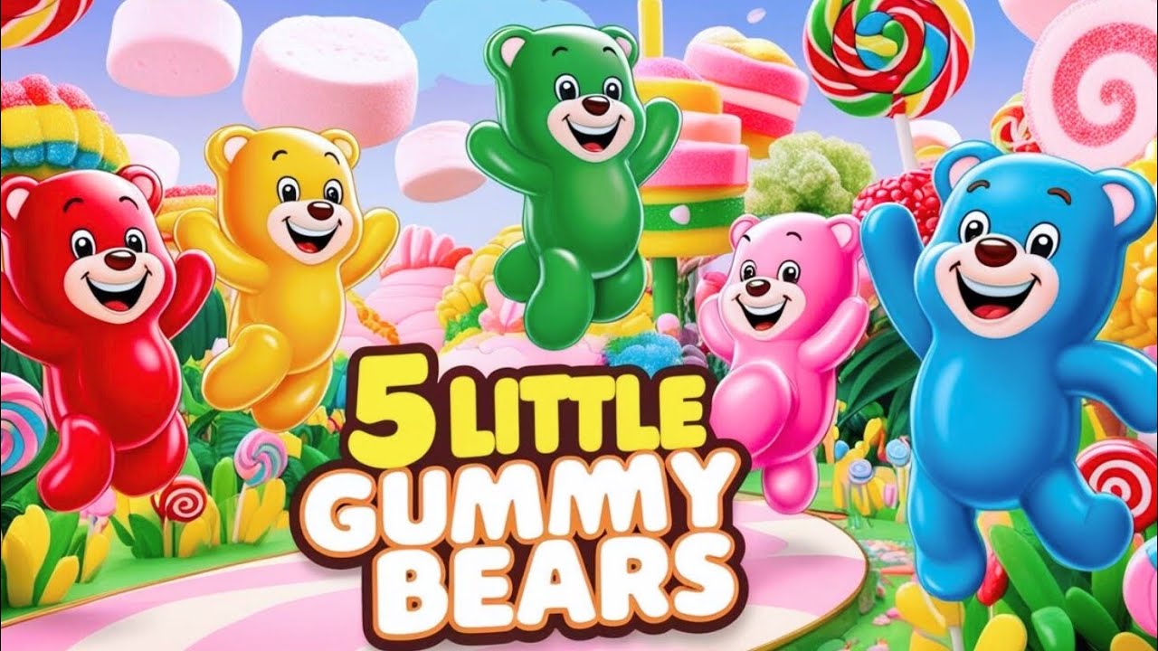 Five Little Gummy Bears | Learn to Count to Five | Nursery Rhymes ...