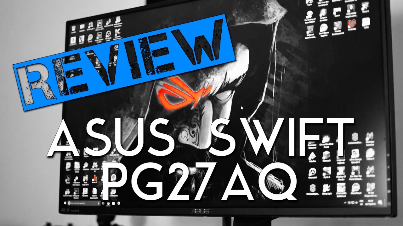 Asus ROG Swift PG27AQ - Une dalle UHD IPS, mais 60 Hz - Review/Unboxing ...