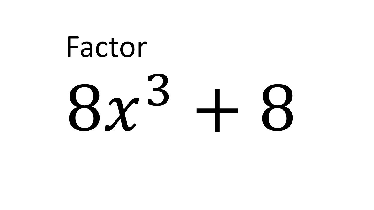 Factor 8x 3 8 cube YouTube