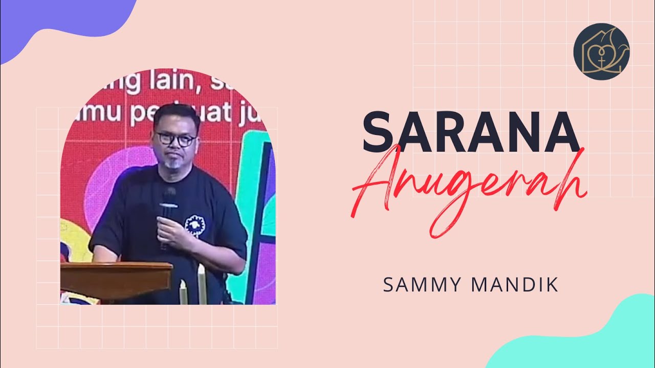 Sarana Anugerah | Sammy Mandik | HOME Church Jakarta - YouTube