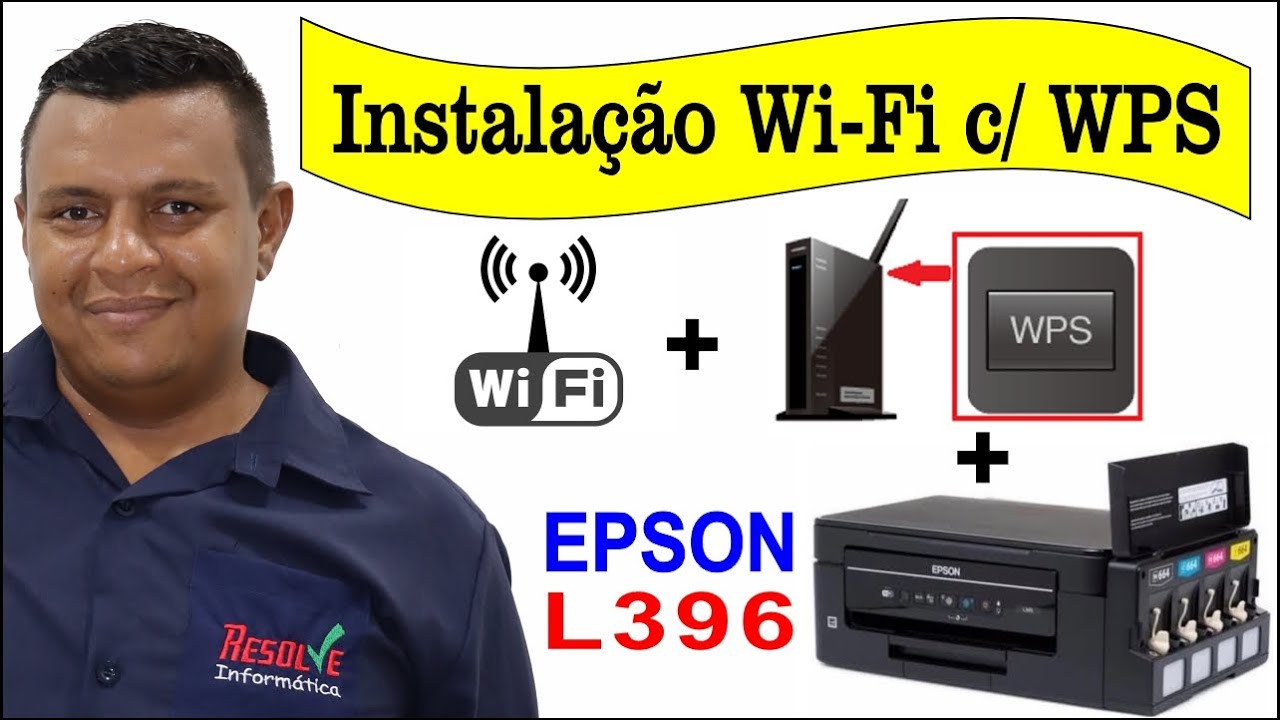 #3 Instalar driver Wi-Fi WPS Epson L396 no roteador. Funciona em vários ...