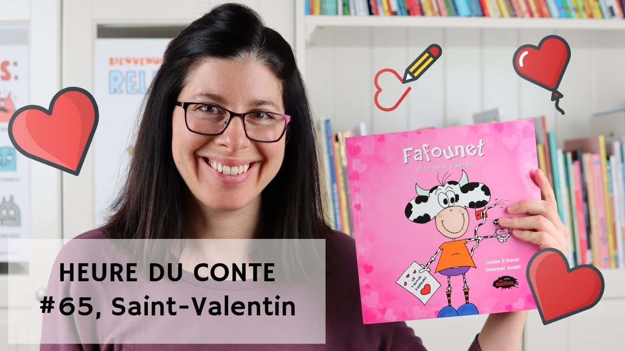Heure du conte #65, Fafounet et la Saint-Valentin, spécial Saint ...