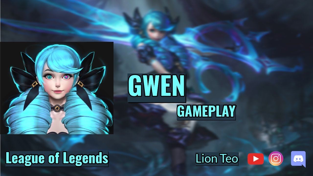 Gwen Gameplay - League of Legends - YouTube