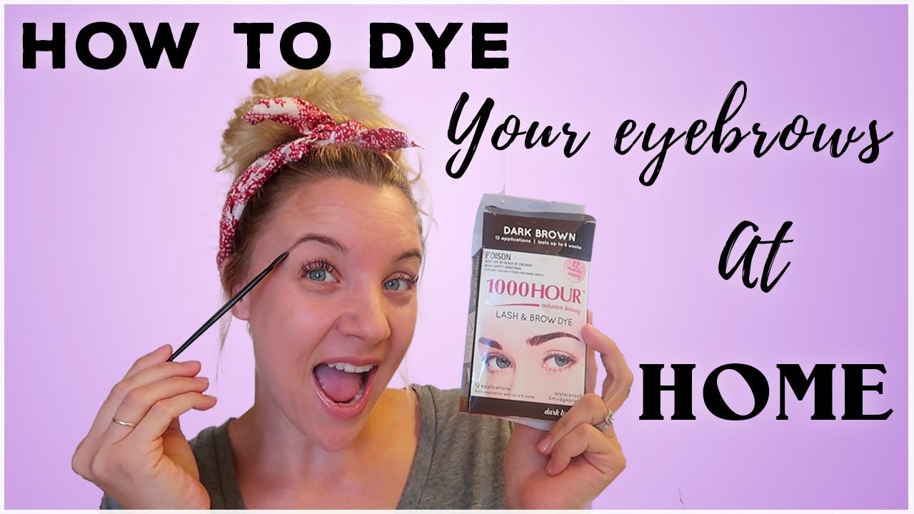 HOW TO DYE YOUR EYEBROWS AT HOME YouTube HOW TO DYE YOUR EYEBROWS AT HOME YouTube