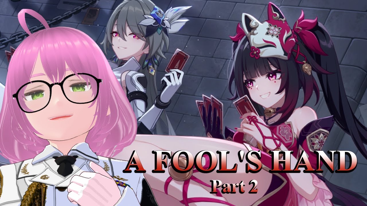 A FOOL'S HAND Part 2 (HI3 X HSR) | Honkai Impact 3rd Reaction ...