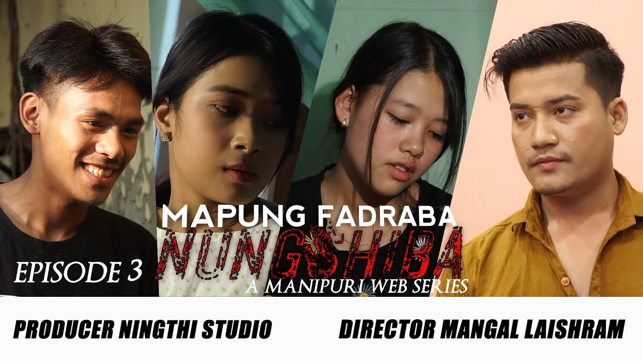 MAPUNG FADRABA NUNGSHIBA || EPISODE 3 || OFFICIAL WEB SERIES RELEASE ...