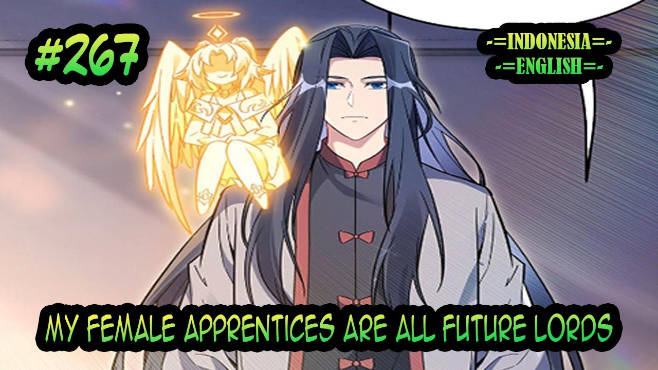 My Female Apprentices Are All Future Lords ch 267 [Indonesia - English ...