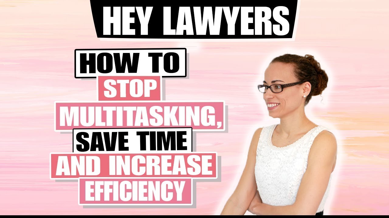 How To Stop Multitasking, Save Time, And Increase Efficiency - YouTube