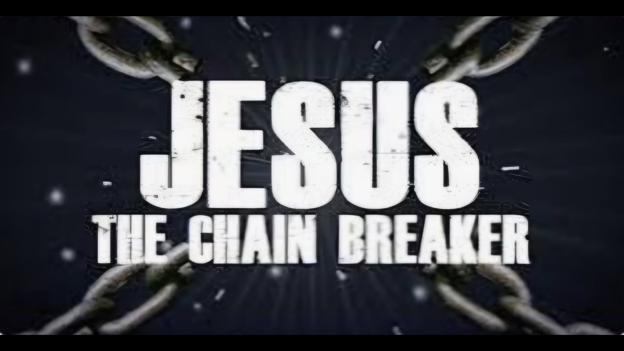 Chain Breaker - YouTube