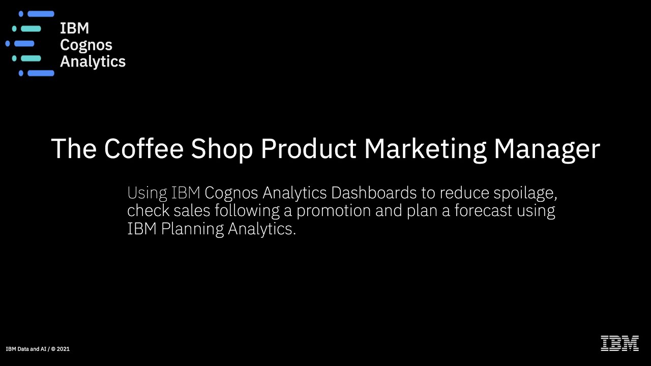IBM Cognos Analytics Coffee Shop Demo - Dashboards and Forecasting ...
